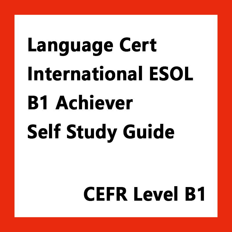LanguageCert IESOL B1 Self Study Guide - LanguageCert朗思考试（中国）官方网站